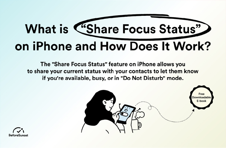 What is “Share Focus Status” on iPhone and How Does It Work?